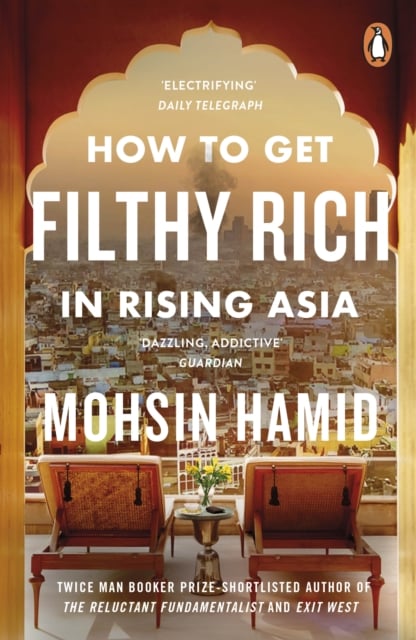 How to Get Filthy Rich In Rising Asia by Mohsin Hamid | Shakespeare & Company