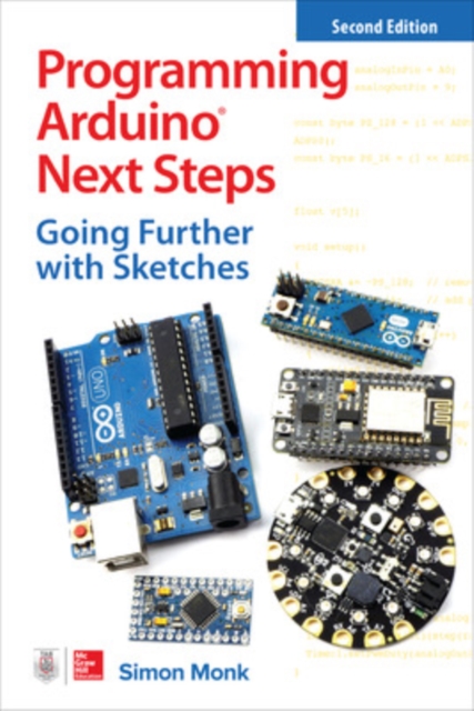 Programming Arduino Next Steps Going Further With Sketches Second
