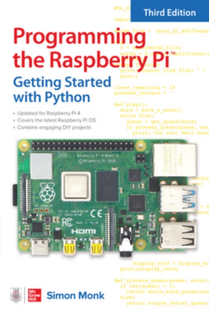 Programming the Raspberry Pi, Third Edition: Getting Started with Python by Simon Monk ...