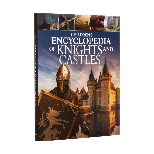 Children's Encyclopedia of Knights and Castles by Christopher Gravett, Sean Sheehan, Saviour ...