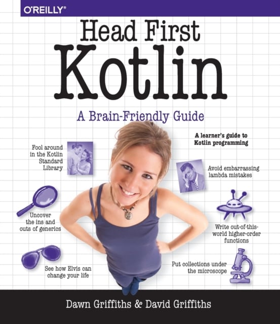 Head First Kotlin by David Griffiths, Dawn Griffiths | Shakespeare ... Head First Kotlin by David Griffiths, Dawn Griffiths | Shakespeare ...