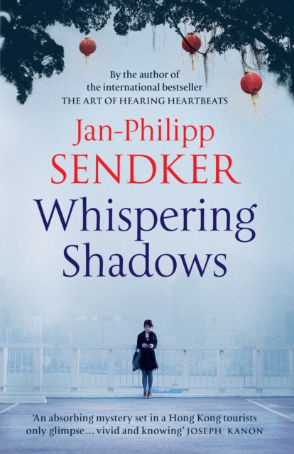 Whispering Shadows by Jan-Philipp Sendker | Shakespeare & Company